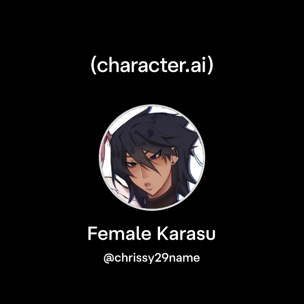 Chat with Female Karasu | character.ai | AI Chat, Reimagined–Your Words ...
