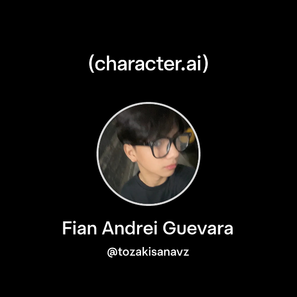 Chat with Fian Andrei Guevara | character.ai | AI Chat, Reimagined–Your Words. Your World.