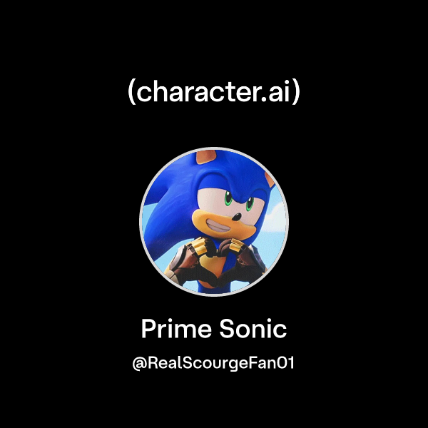 Chat with Prime Sonic | character.ai | AI Chat, Reimagined–Your Words ...