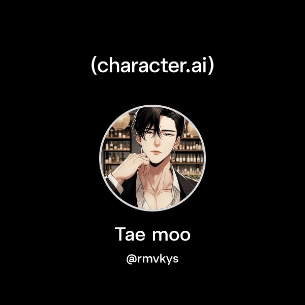 Chat with Tae moo | character.ai | Personalized AI for every moment of ...