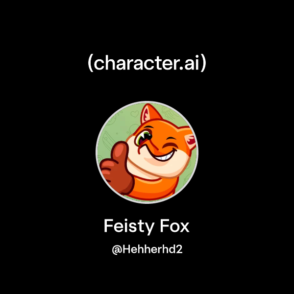 Chat with Feisty Fox | character.ai | Personalized AI for every moment ...