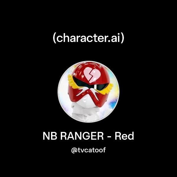 Chat with NB RANGER - Red | character.ai | AI Chat, Reimagined–Your ...