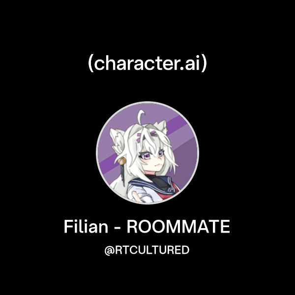 Chat with Filian - ROOMMATE | character.ai | AI Chat, Reimagined–Your ...