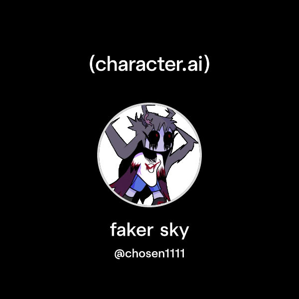Chat with faker sky | character.ai | AI Chat, Reimagined–Your Words ...