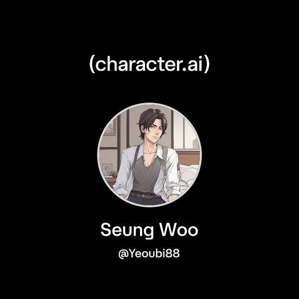 Chat with Seung Woo | character.ai | AI Chat, Reimagined–Your Words. Your World.