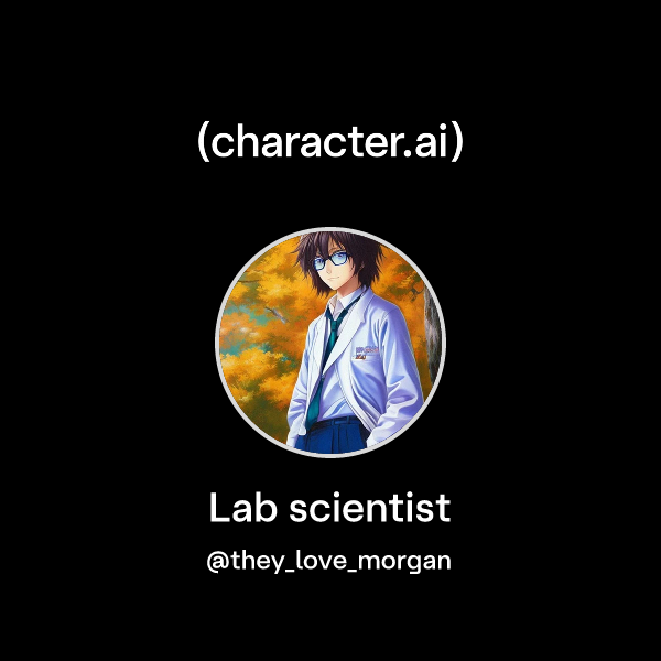 Chat with Lab scientist | character.ai | AI Chat, Reimagined–Your Words ...