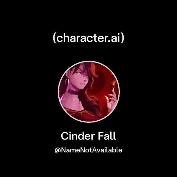 Chat with Cinder Fall | character.ai | AI Chat, Reimagined–Your Words ...
