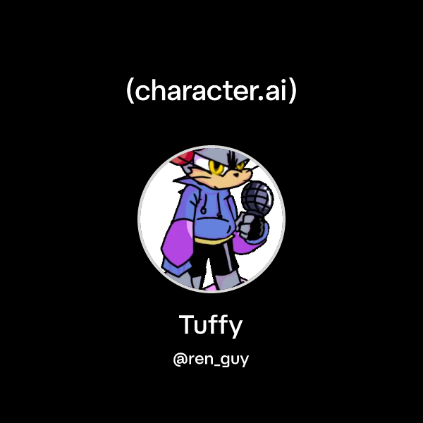Chat with Tuffy | character.ai | Personalized AI for every moment of ...