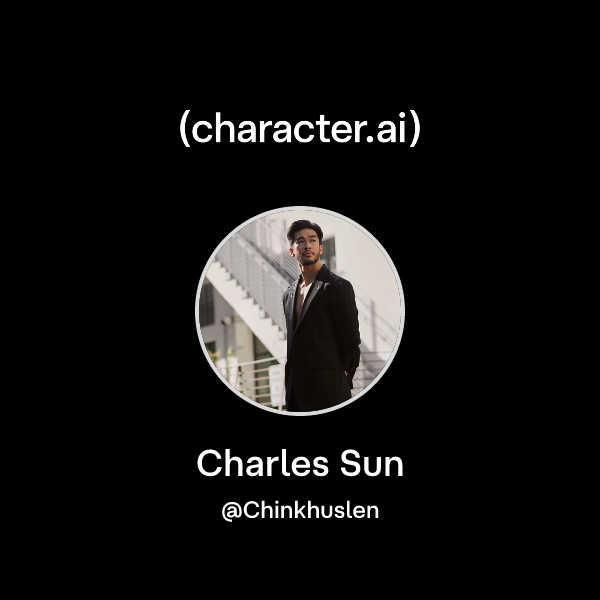 Chat with Charles Sun | character.ai | AI Chat, Reimagined–Your Words ...