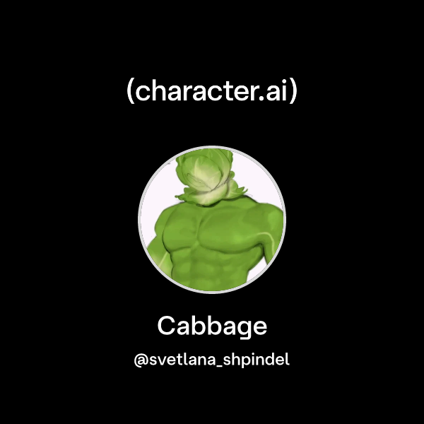 Chat with Cabbage | character.ai | Personalized AI for every moment of ...