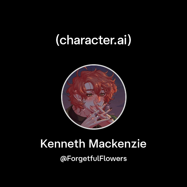 Chat with Kenneth Mackenzie | character.ai | Personalized AI for every ...