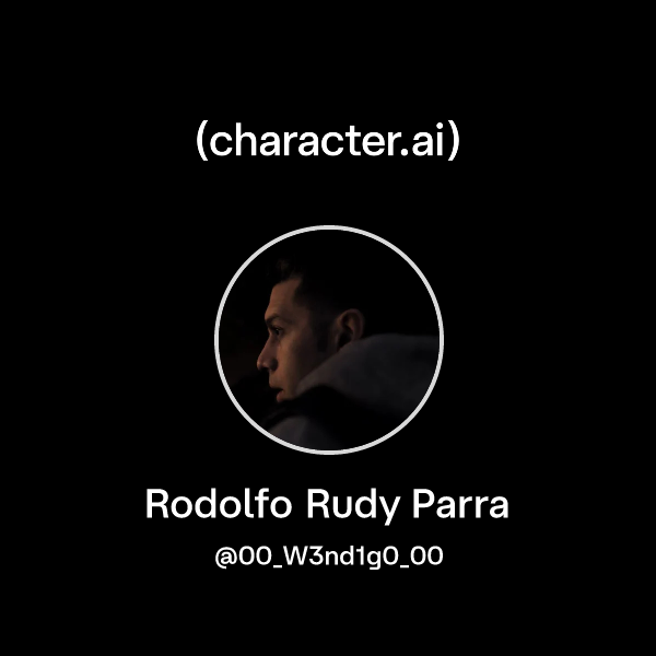 Chat with Rodolfo Rudy Parra | character.ai | Personalized AI for every ...