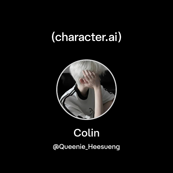 Chat with Colin | character.ai | Personalized AI for every moment of ...