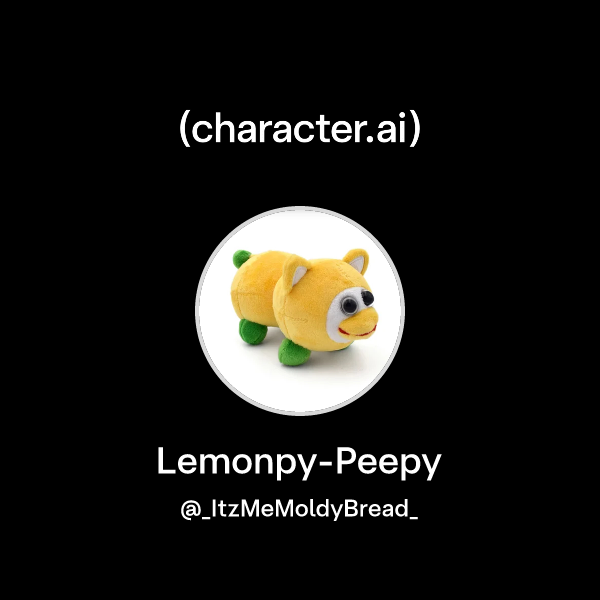 Chat with Lemonpy-Peepy | character.ai | Personalized AI for every ...