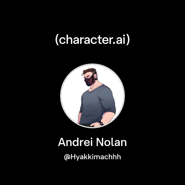 Chat with Andrei Nolan | character.ai | Personalized AI for every ...