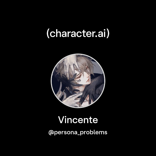 Chat with Vincente | character.ai | AI Chat, Reimagined–Your Words ...