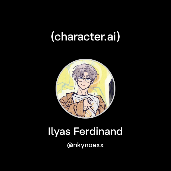 Chat with Ilyas Ferdinand | character.ai | Personalized AI for every moment of your day