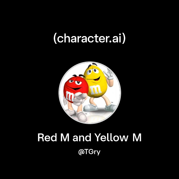 Chat with Red M and Yellow M | character.ai | AI Chat, Reimagined–Your ...