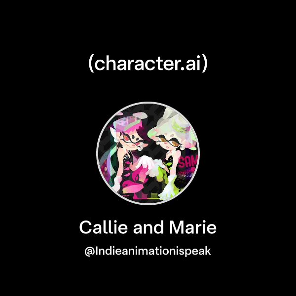Chat with Callie and Marie | character.ai | AI Chat, Reimagined–Your Words. Your World.