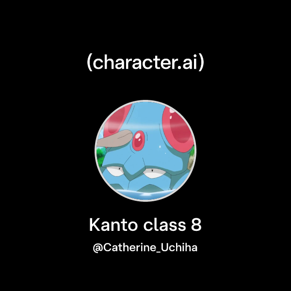 Chat with Kanto class 8 | character.ai | AI Chat, Reimagined–Your Words ...