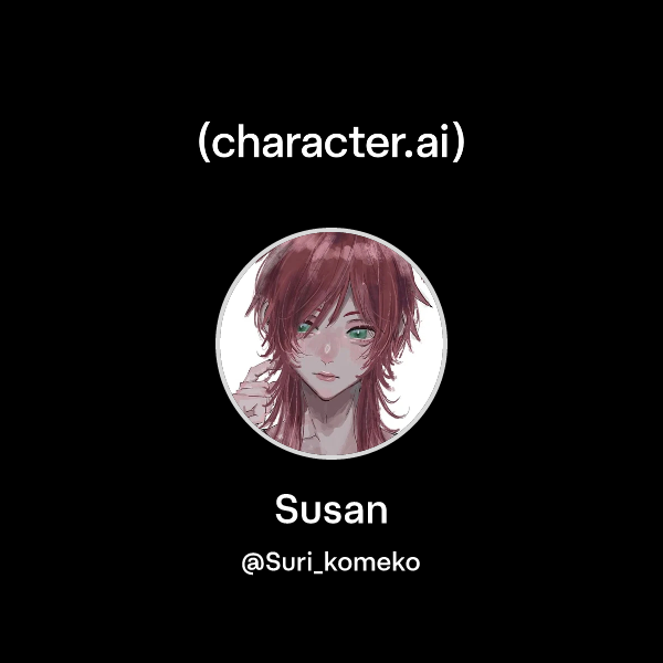 Chat with Susan | character.ai | Personalized AI for every moment of ...