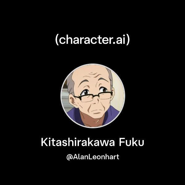 Chat with Kitashirakawa Fuku | character.ai | Personalized AI for every moment of your day