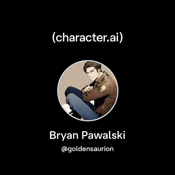 Chat with Bryan Pawalski | character.ai | AI Chat, Reimagined–Your ...