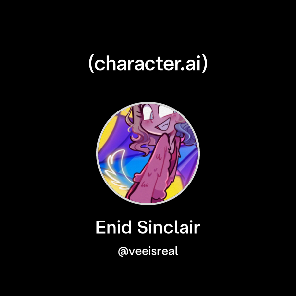 Chat with Enid Sinclair | character.ai | AI Chat, Reimagined–Your Words. Your World.