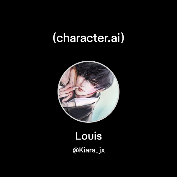 Chat with Louis | character.ai | AI Chat, Reimagined–Your Words. Your ...
