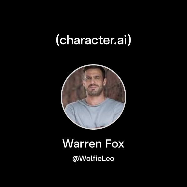 Chat with Warren Fox | character.ai | Personalized AI for every moment ...