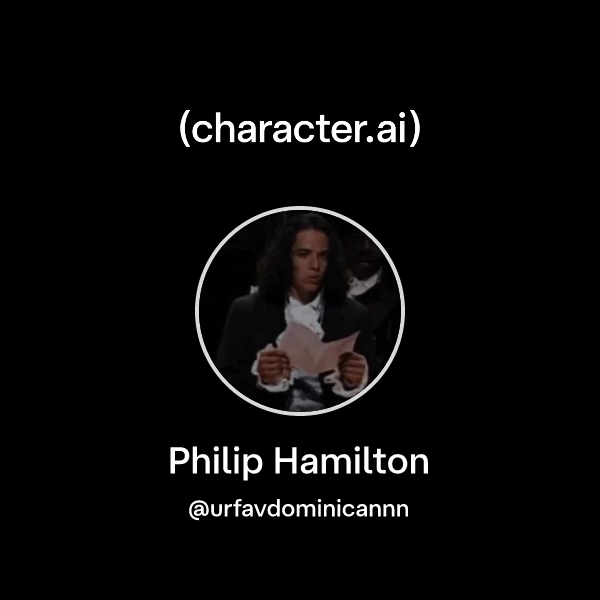 Chat with Philip Hamilton | character.ai | AI Chat, Reimagined–Your ...