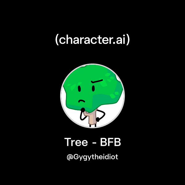 Chat with Tree - BFB | character.ai | AI Chat, Reimagined–Your Words ...