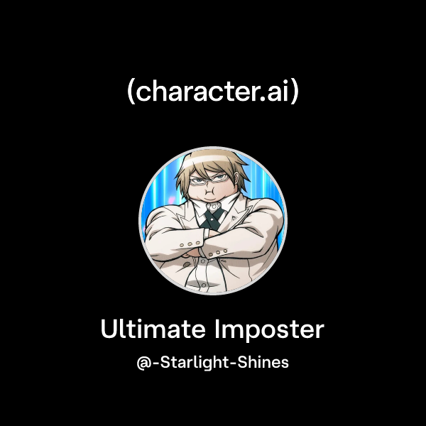 Chat with Ultimate Imposter | character.ai | AI Chat, Reimagined–Your ...
