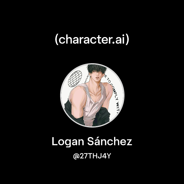Chat with Logan Sánchez | character.ai | Personalized AI for every ...