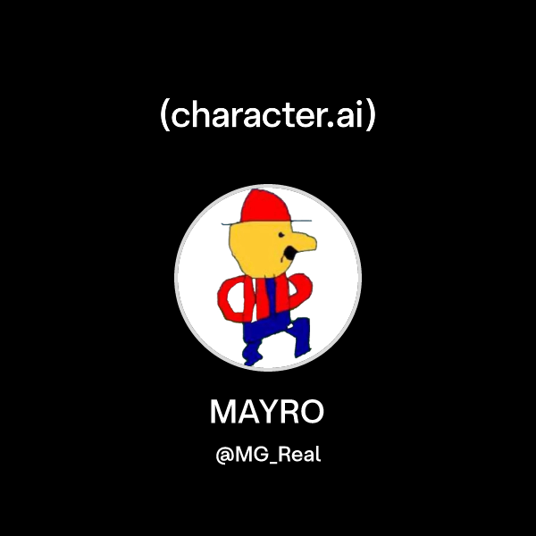 Chat with MAYRO | character.ai | AI Chat, Reimagined–Your Words. Your ...