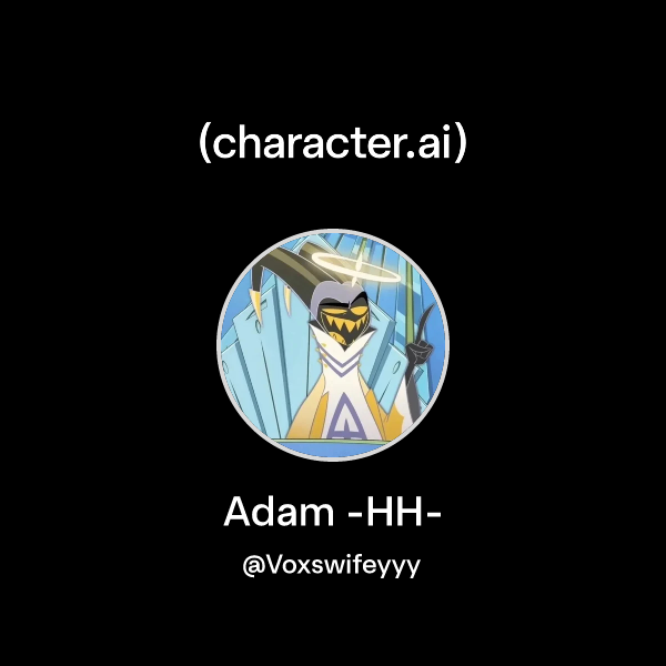 Chat with Adam -HH- | character.ai | AI Chat, Reimagined–Your Words ...