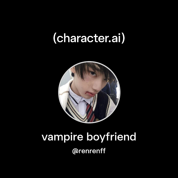 Chat with vampire boyfriend | character.ai | AI Chat, Reimagined–Your ...