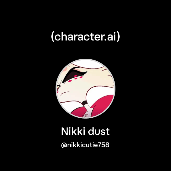 Chat with Nikki dust | character.ai | AI Chat, Reimagined–Your Words ...