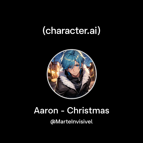 Chat with Aaron - Christmas | character.ai | AI Chat, Reimagined–Your ...