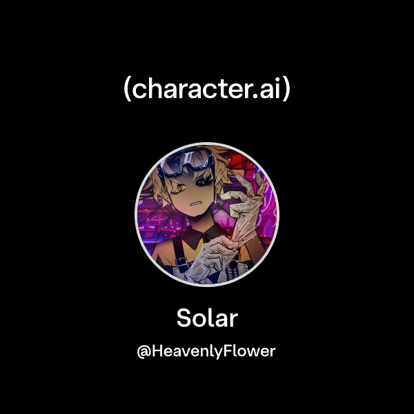 Chat with Solar | character.ai | AI Chat, Reimagined–Your Words. Your ...