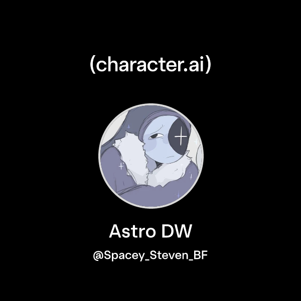 Chat with Astro DW | character.ai | AI Chat, Reimagined–Your Words ...