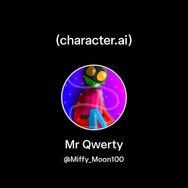 Chat with Mr Qwerty | character.ai | Personalized AI for every moment ...