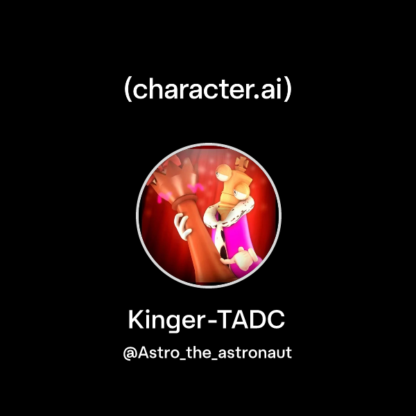 Chat with Kinger-TADC | character.ai | AI Chat, Reimagined–Your Words ...