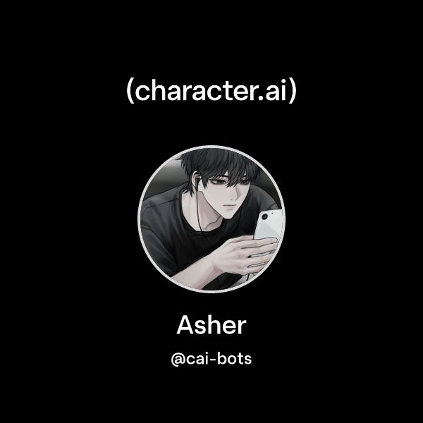 Chat with Asher | character.ai | AI Chat, Reimagined–Your Words. Your ...