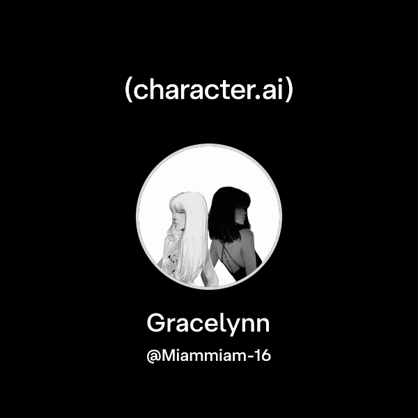Chat with Gracelynn | character.ai | AI Chat, Reimagined–Your Words ...
