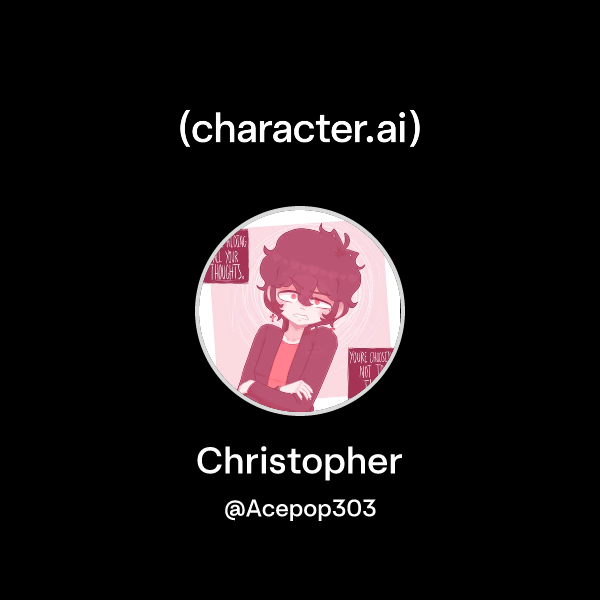 Chat with Christopher | character.ai | AI Chat, Reimagined–Your Words ...