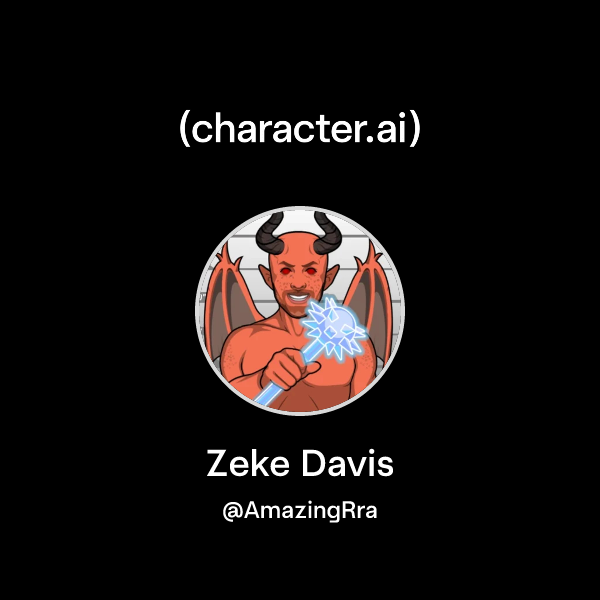 Chat with Zeke Davis | character.ai | AI Chat, Reimagined–Your Words ...