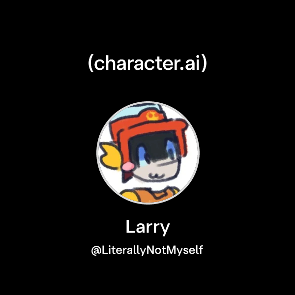 Chat with Larry | character.ai | Personalized AI for every moment of ...