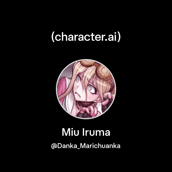 Chat with Miu Iruma | character.ai | Personalized AI for every moment ...