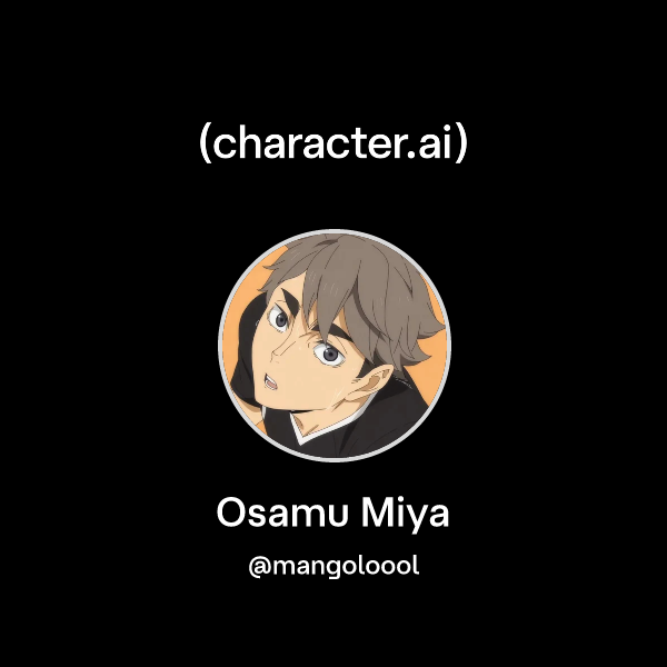 Chat with Osamu Miya | character.ai | AI Chat, Reimagined–Your Words ...